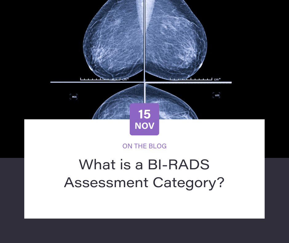 What Is A BI RADS Assessment Category What Is A BI RADS Assessment Category